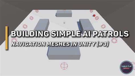 building simple ai patrols unity ai pathfinding part 3 table flip