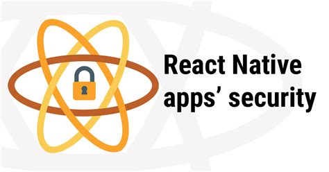react native security things to keep in mind cossack labs