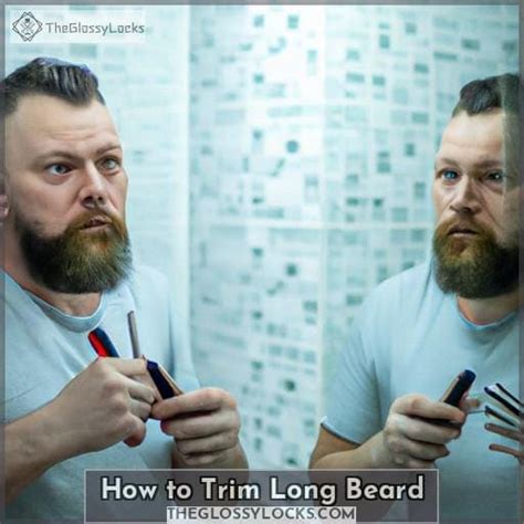 How To Trim A Long Beard Like A Pro Step By Step Guide