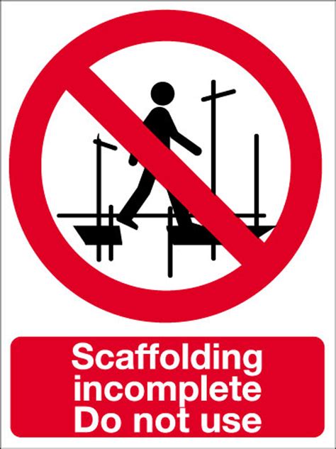 scaffolding incomplete do not use sign signs 2 safety