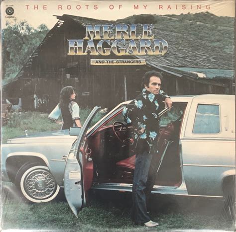 Merle Haggard And The Strangers The Roots Of My Raising Vinyl Discogs
