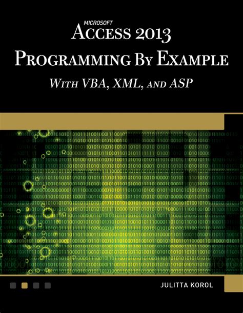microsoft access 2013 programming by example with vba xml and asp