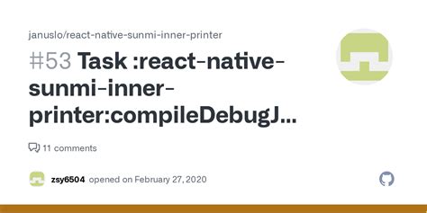 task react native sunmi inner printer compiledebugjavawithjavac failed