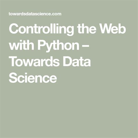controlling the web with python data science python