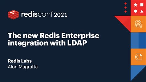 redisconf 2021 the new redis enterprise integration with ldap youtube