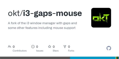 github okt i3 gaps mouse a fork of the i3 window manager with gaps