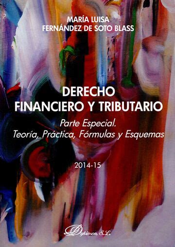 Derecho Financiero Y Tributario Parte Especial Teoría Práctica