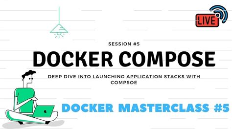 docker tutorial part 5 docker compose deep dive youtube