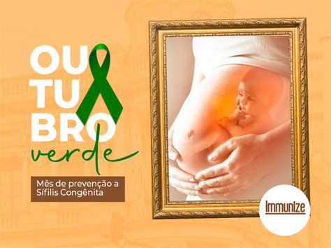 Outubro Verde Combate À SÍfilis CongÊnita Immunize
