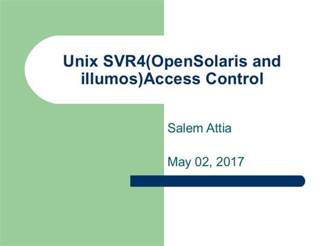 unix svr4 opensolaris and allumos access control