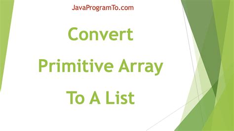 java program to convert a primitive array to a list