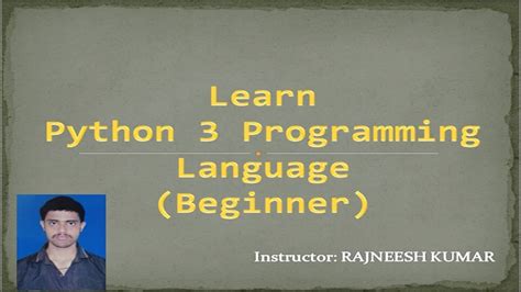 introduction to python beginners by rajneesh kumar desh