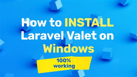 how to install laravel valet on windows 10 properly myiotlab