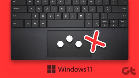 top 6 ways to fix touchpad gestures not working on windows 11 guiding