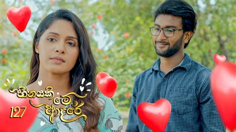 Heenayaki Me Adare Episode 127 2023 05 18 Itn Youtube