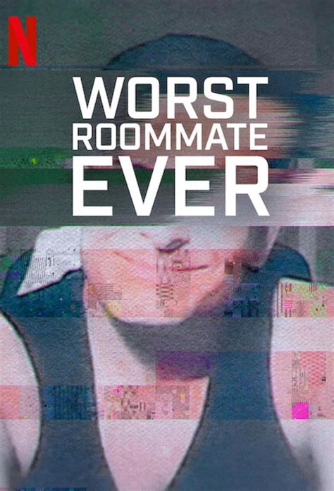 Worst Roommate Ever 2022