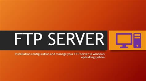 how to install configure and manage ftp server in windows computer