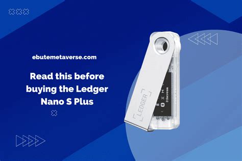 Ledger Nano S Plus Review Can It Save Your Crypto And Nfts From Hacks