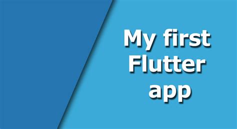 my first flutter app flutter app development