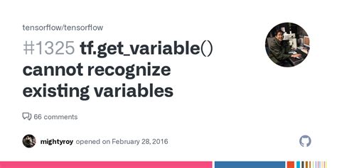 tf get variable cannot recognize existing variables · issue 1325