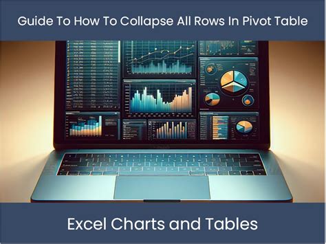 guide to how to collapse all rows in pivot table excel