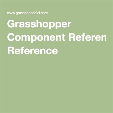 grasshopper component reference grasshopper grasshopper rhino reference