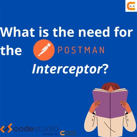 what is a postman interceptor and how do we use it coding ninjas