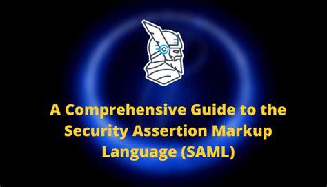 what is security assertion markup language saml