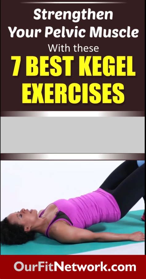 7 Best Kegel Exercises For Women To Strengthen The Pelvic Muscles
