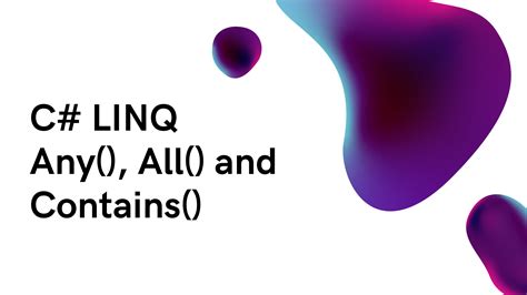 how to use linq any all and contains