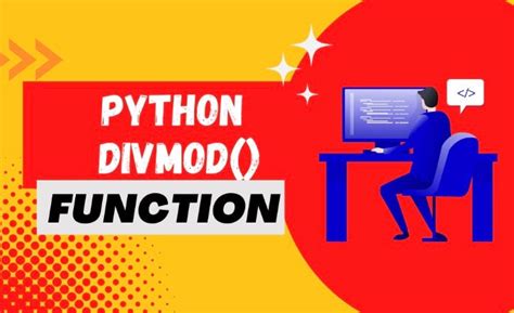 the ultimate guide to using python s divmod function for faster and