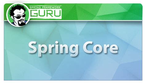 spring core spring framework guru