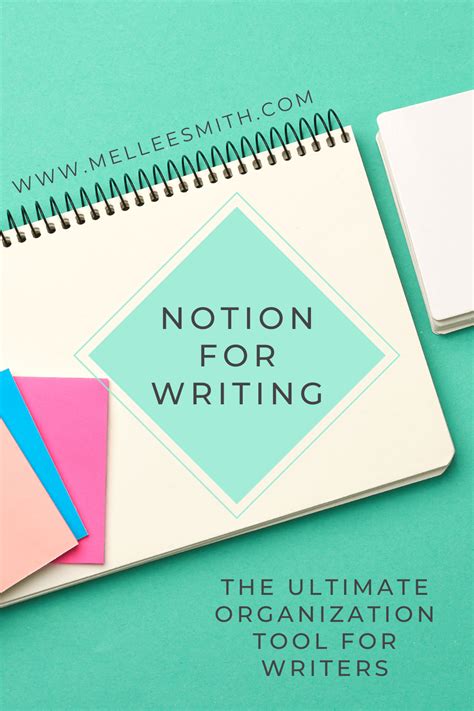 notion for writing the ultimate organization tool mel lee smith