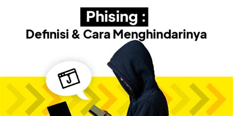Phising Adalah Definisi Jenis Dan Cara Menghindarinya