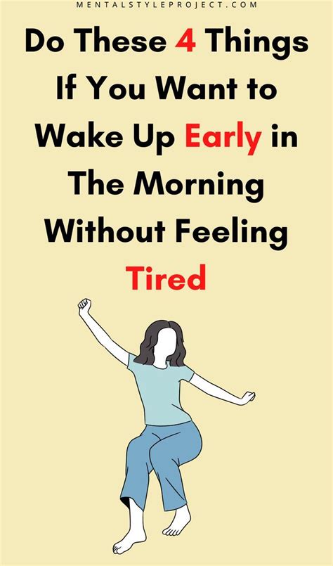 How To Wake Up Early In The Morning Without Feeling Tired In 4 Steps