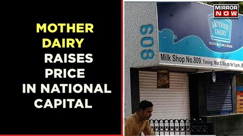 Mother Dairy Hikes Milk Prices By Rs 2 Liter In Delhi Ncr Latest
