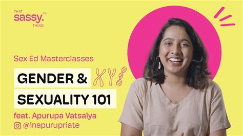 Gender And Sexuality 101 Ft Apururpa Sex Ed Masterclasses Promo