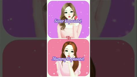 Sister Ki Pasand Vs Mummy Ki Pasand Dress 👗 Nails 💅 Heels 👠 Shots