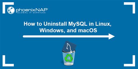 how to uninstall mysql in linux windows and macos