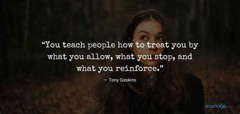 Self Respect Quotes â€œyou Teach People How To Treat You