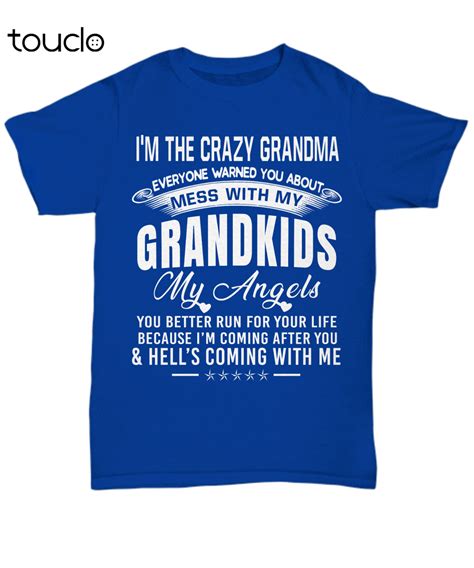Funny Crazy Grandma T Shirt For Grandmother Tee T Dont Mess With My