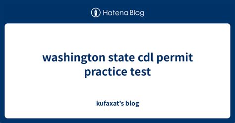 Washington State Cdl Permit Practice Test Kufaxats Blog