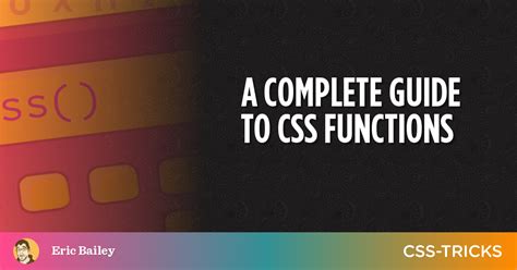 [b css] a complete guide to css functions css tricks