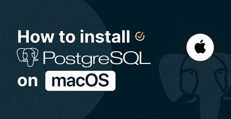 How To Install Postgresql On Macos