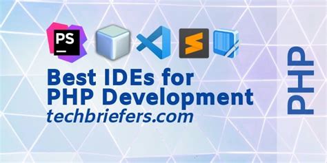 best php ides and top php editors and development tools techbriefers