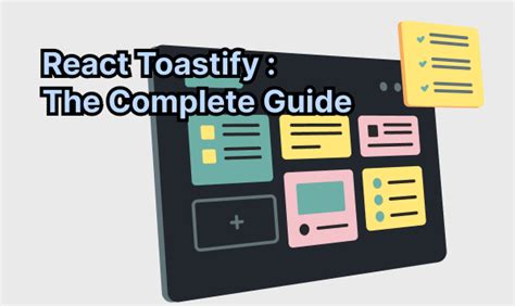 react toastify the complete guide