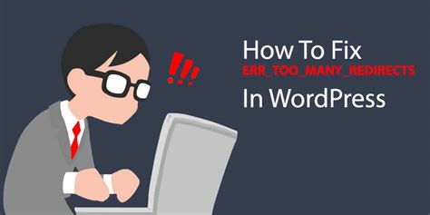 how to fix err too many redirects in wordpress wordpress support