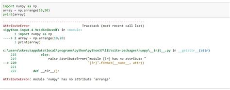 module numpy has no attribute arrange solved