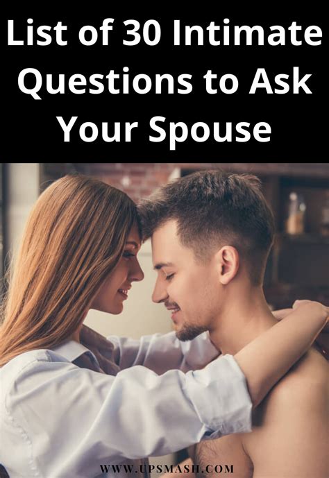 List Of 30 Intimate Questions To Ask Your Spouse Intimate Questions