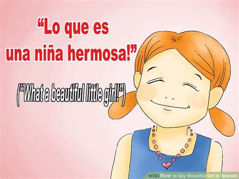 3 Ways To Say Beautiful Girl In Spanish Wikihow